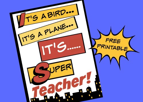 Superhero Teacher Card Free Printable from Rays of Bliss